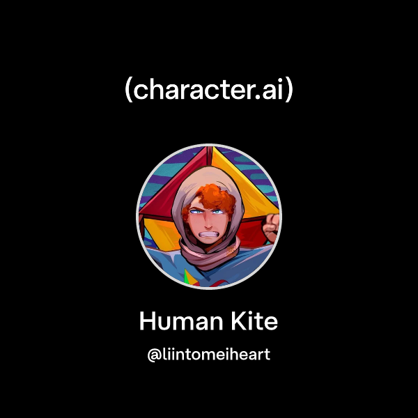 Chat with Human Kite | character.ai | AI Chat, Reimagined–Your Words ...