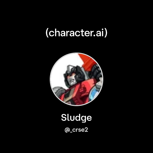 Chat with Sludge | character.ai | Personalized AI for every moment of ...