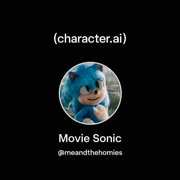 Chat with Movie Sonic | character.ai | AI Chat, Reimagined–Your Words ...