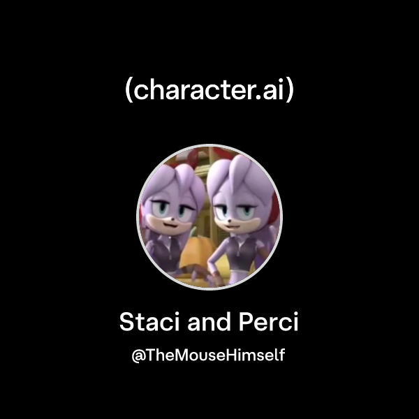 Chat with Staci and Perci | character.ai | Personalized AI for every ...