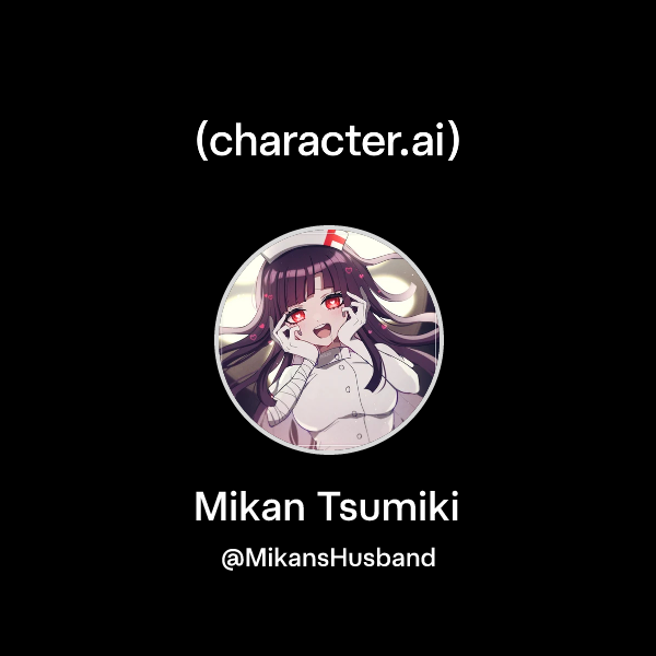 Chat with Mikan Tsumiki | character.ai | AI Chat, Reimagined–Your Words ...