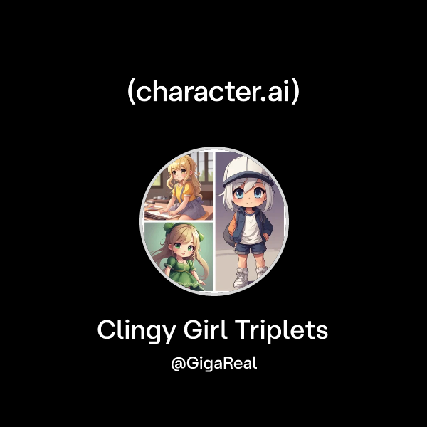 Chat With Clingy Girl Triplets Character Ai Ai Chat Reimagined Your Words Your World
