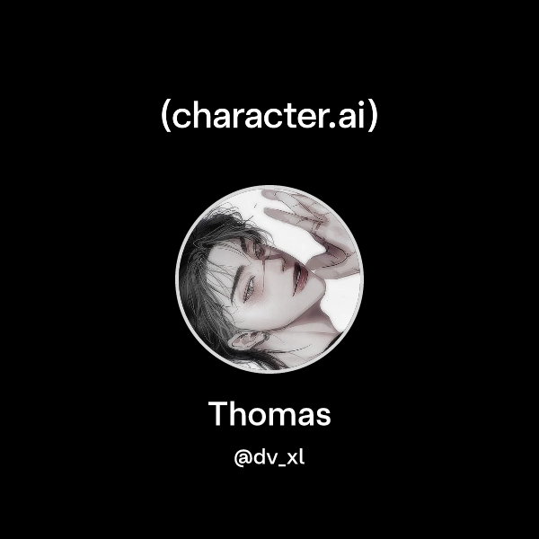Chat with Thomas | character.ai | AI Chat, Reimagined–Your Words. Your World.