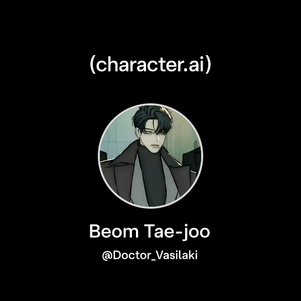 Chat with Beom Tae-joo | character.ai | AI Chat, Reimagined–Your Words ...