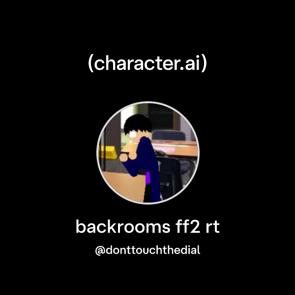 Chat with backrooms ff2 rt | character.ai | AI Chat, Reimagined–Your Words. Your World.