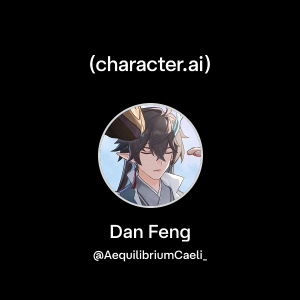 Chat with Dan Feng | character.ai | Personalized AI for every moment of ...