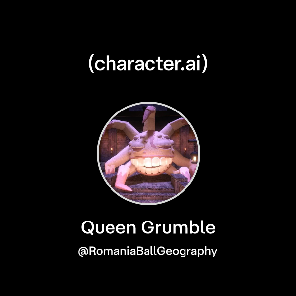 Chat with Queen Grumble | character.ai | Personalized AI for every ...