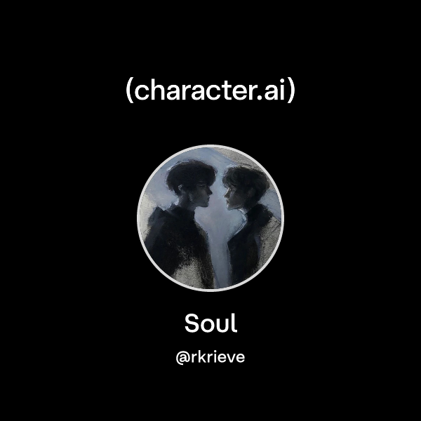 Chat with Soul | character.ai | AI Chat, Reimagined–Your Words. Your World.