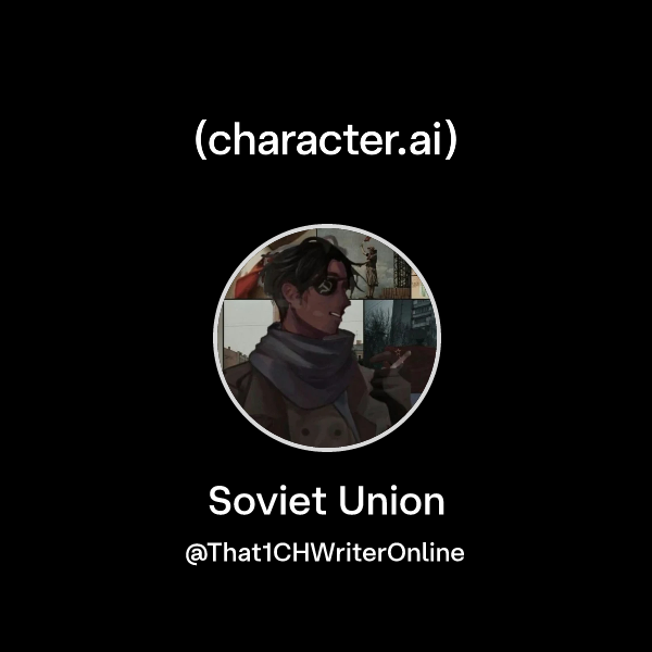 Chat with Soviet Union | character.ai | AI Chat, Reimagined–Your Words ...