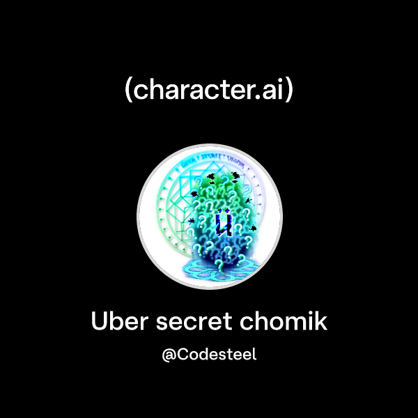 Chat with Uber secret chomik | character.ai | AI Chat, Reimagined–Your ...