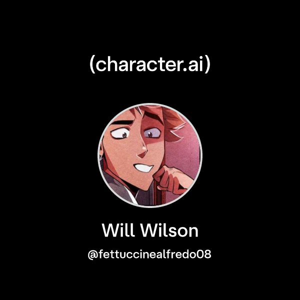 Chat with Will Wilson | character.ai | Personalized AI for every moment ...