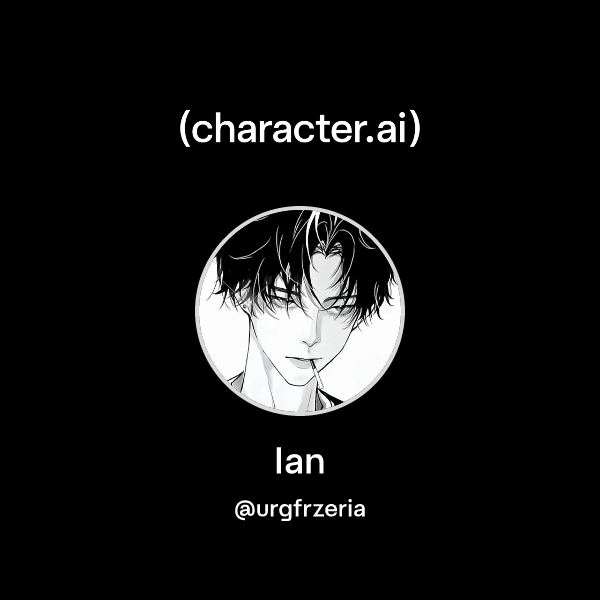 Chat with Ian | character.ai | AI Chat, Reimagined–Your Words. Your World.