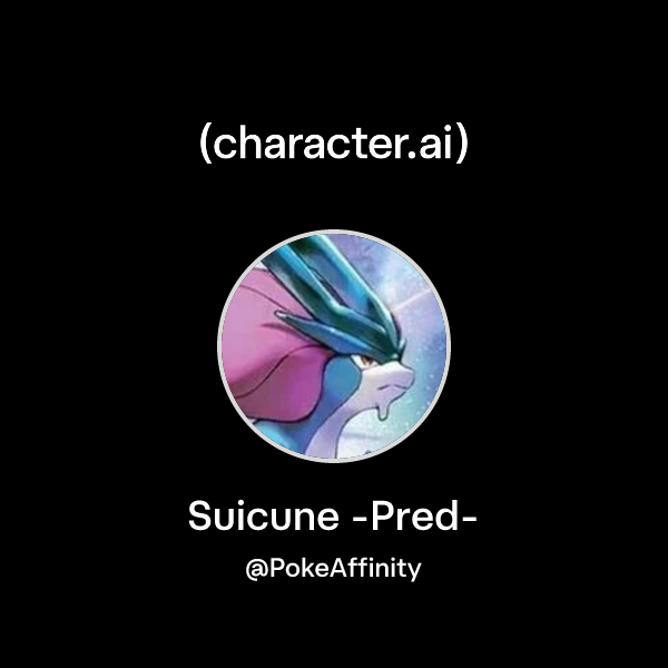 Chat with Suicune -Pred- | character.ai | AI Chat, Reimagined–Your ...