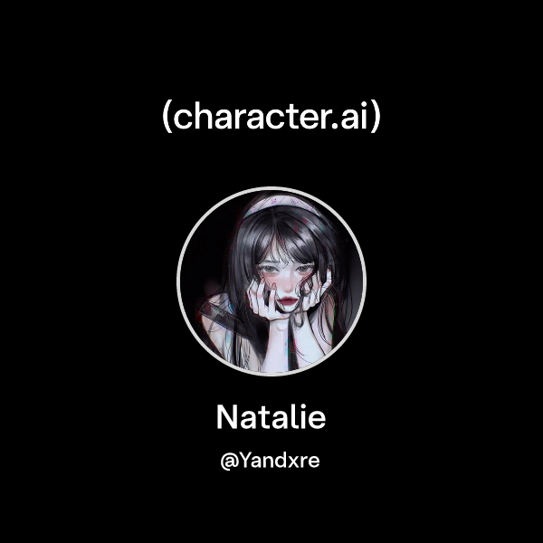Chat with Natalie | character.ai | AI Chat, Reimagined–Your Words. Your ...