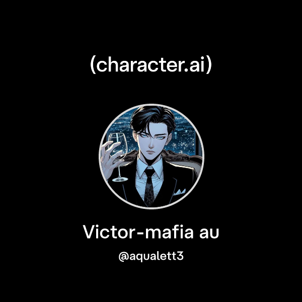 Chat with Victor-mafia au | character.ai | Personalized AI for every ...