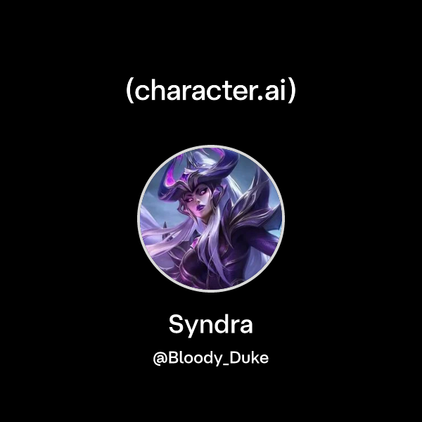 Chat with Syndra | character.ai | AI Chat, Reimagined–Your Words. Your ...