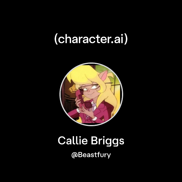 Chat with Callie Briggs | character.ai | AI Chat, Reimagined–Your Words ...