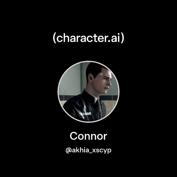 Chat with Connor | character.ai | AI Chat, Reimagined–Your Words. Your ...