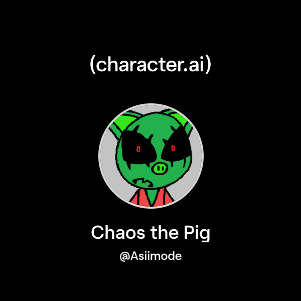 Chat with Chaos the Pig | character.ai | AI Chat, Reimagined–Your Words ...