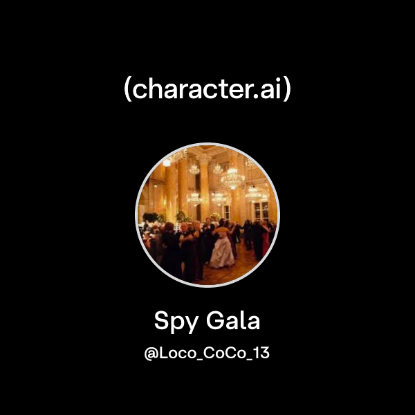 Chat with Spy Gala | character.ai | AI Chat, Reimagined–Your Words ...