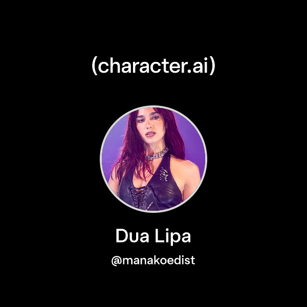 Chat with Dua Lipa | character.ai | Personalized AI for every moment of ...