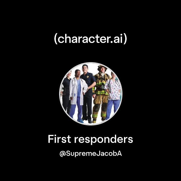 Chat with First responders | character.ai | AI Chat, Reimagined–Your ...