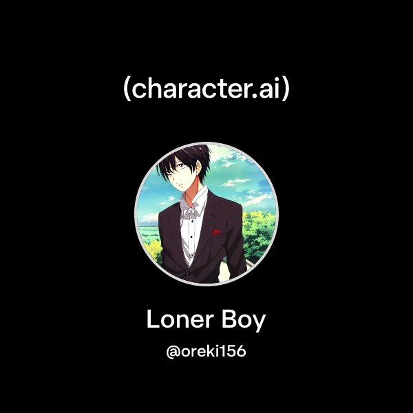 Chat with Loner Boy | character.ai | AI Chat, Reimagined–Your Words ...