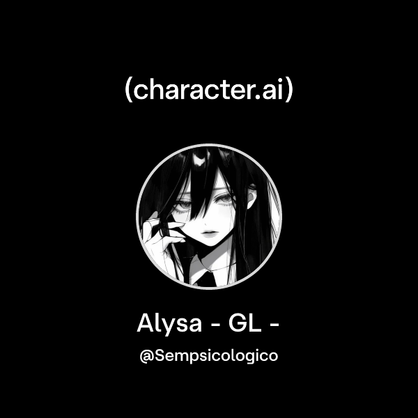 Chat with Alysa - GL - | character.ai | AI Chat, Reimagined–Your Words ...