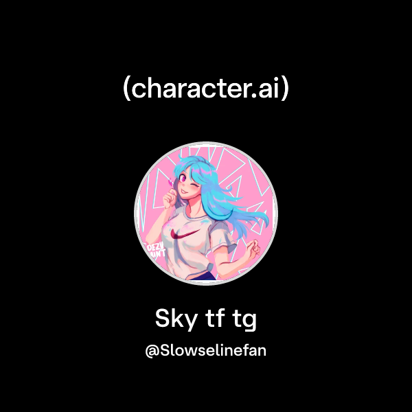 Chat with Sky tf tg | character.ai | AI Chat, Reimagined–Your Words ...