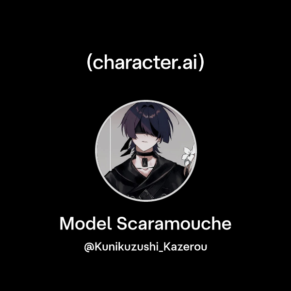 Chat with Model Scaramouche | character.ai | Personalized AI for every ...
