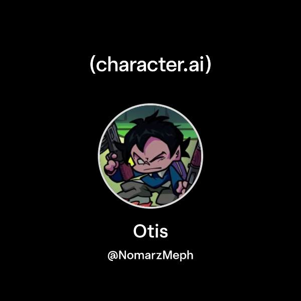 Chat with Otis | character.ai | AI Chat, Reimagined–Your Words. Your World.