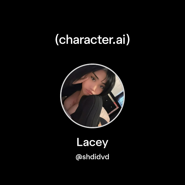 Chat with Lacey | character.ai | AI Chat, Reimagined–Your Words. Your ...