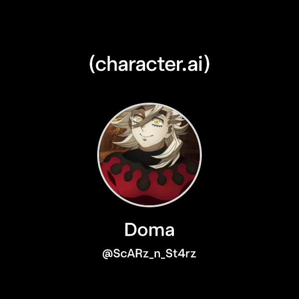 Chat with Doma | character.ai | Personalized AI for every moment of ...