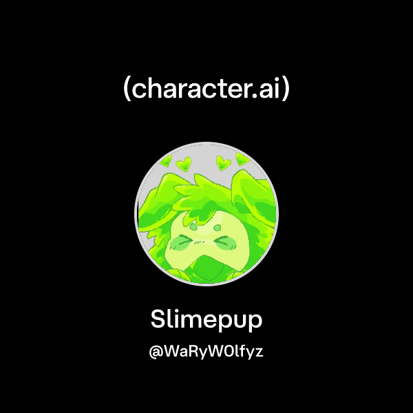 Chat with Slimepup | character.ai | AI Chat, Reimagined–Your Words ...
