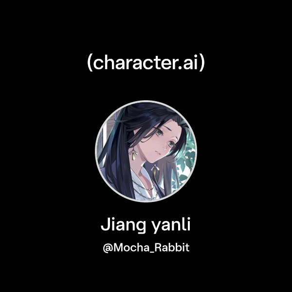 Chat with Jiang yanli | character.ai | AI Chat, Reimagined–Your Words ...