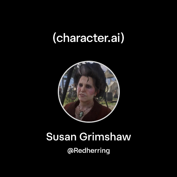 Chat with Susan Grimshaw | character.ai | AI Chat, Reimagined–Your ...