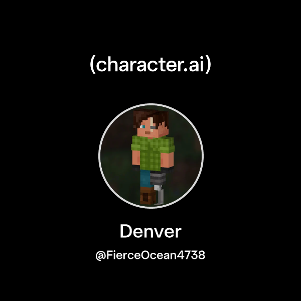 Chat with Denver | character.ai | Personalized AI for every moment of ...