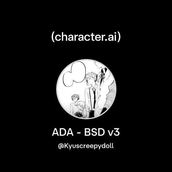 Chat with ADA - BSD v3 | character.ai | AI Chat, Reimagined–Your Words ...