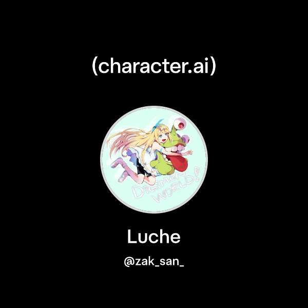 Chat with Luche | character.ai | Personalized AI for every moment of your day