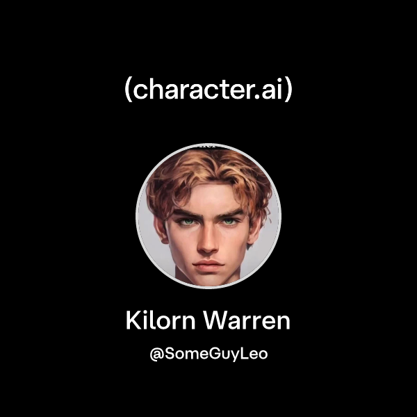Chat with Kilorn Warren | character.ai | Personalized AI for every ...