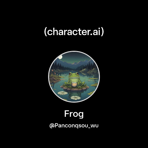 Chat with Frog | character.ai | AI Chat, Reimagined–Your Words. Your World.