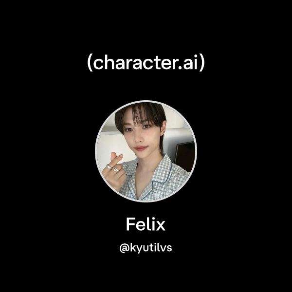 Chat with Felix | character.ai | Personalized AI for every moment of your day