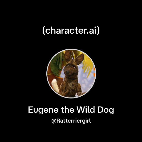 Chat with Eugene the Wild Dog | character.ai | Personalized AI for ...