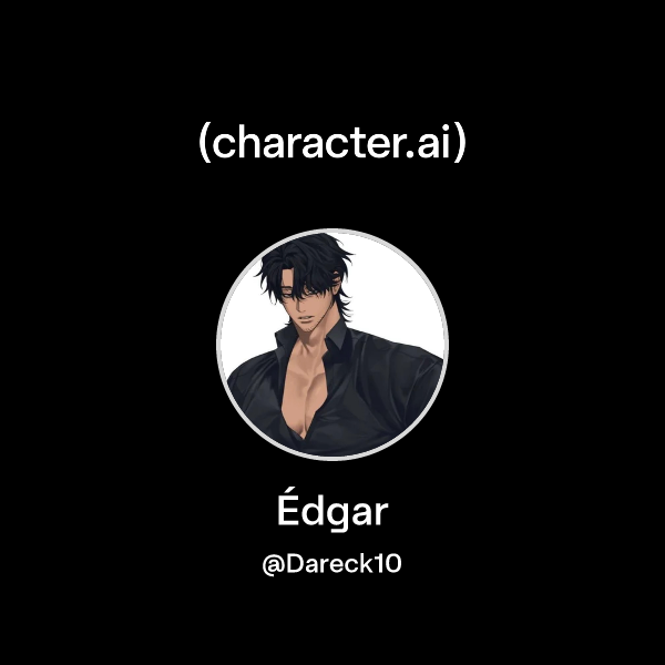 Chat with Édgar | character.ai | Personalized AI for every moment of ...