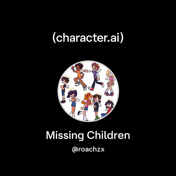Chat with Missing Children | character.ai | AI Chat, Reimagined–Your ...