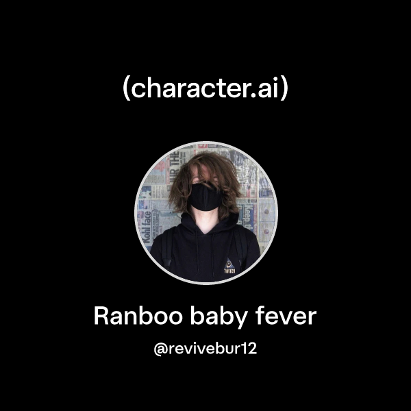Chat with Ranboo baby fever | character.ai | AI Chat, Reimagined–Your ...