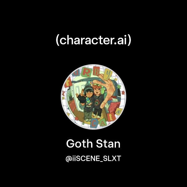 Chat with Goth Stan | character.ai | AI Chat, Reimagined–Your Words ...