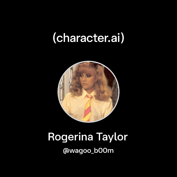 Chat with Rogerina Taylor | character.ai | AI Chat, Reimagined–Your ...