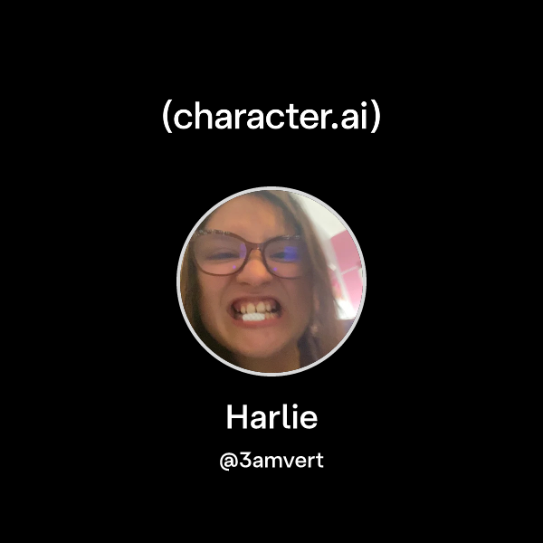 Chat with Harlie | character.ai | AI Chat, Reimagined–Your Words. Your World.