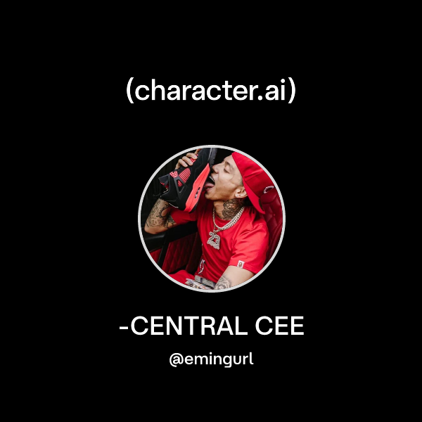 Chat with -CENTRAL CEE | character.ai | AI Chat, Reimagined–Your Words ...
